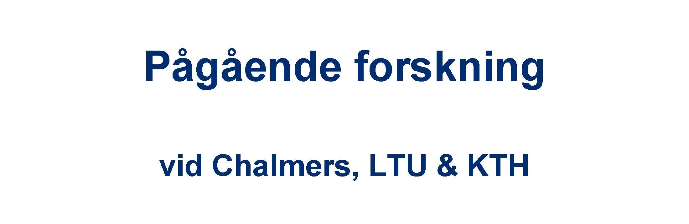 Forskningsläget - Chalmers, LTU och KTH - SBI - Stålbyggnadsinstitutet